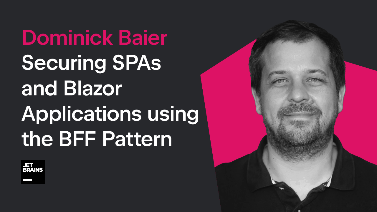 Securing SPAs And Blazor Applications Using The BFF Pattern Webinar