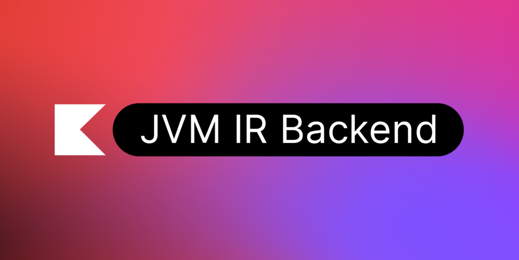 [B! Kotlin] The JVM Backend Is in Beta | The JetBrains Blog