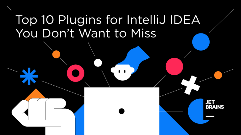 Top 10 Plugins for IntelliJ IDEA You Don’t Want to Miss | The IntelliJ ...