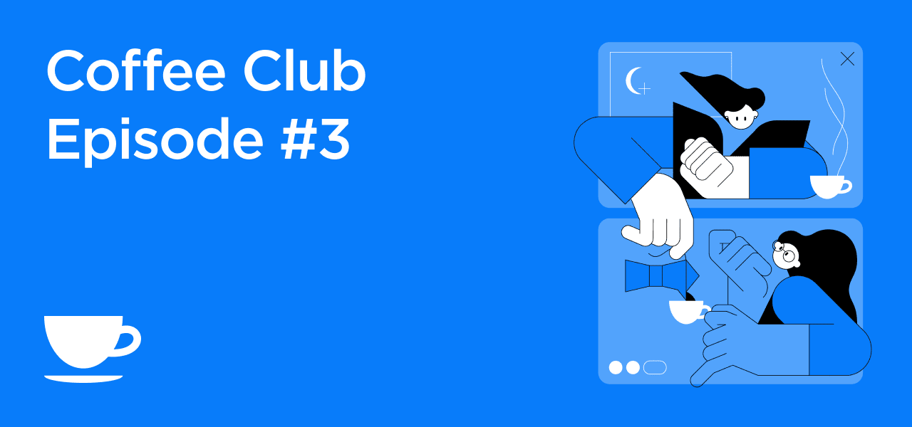 Coffee Club Episode 3 Announcement DevsDay ru Coffee Club Episode 3 Announcement DevsDay ru