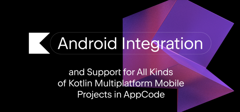 Android Integration And Support For All Kinds Of Multiplatform Projects In The Kotlin 4039