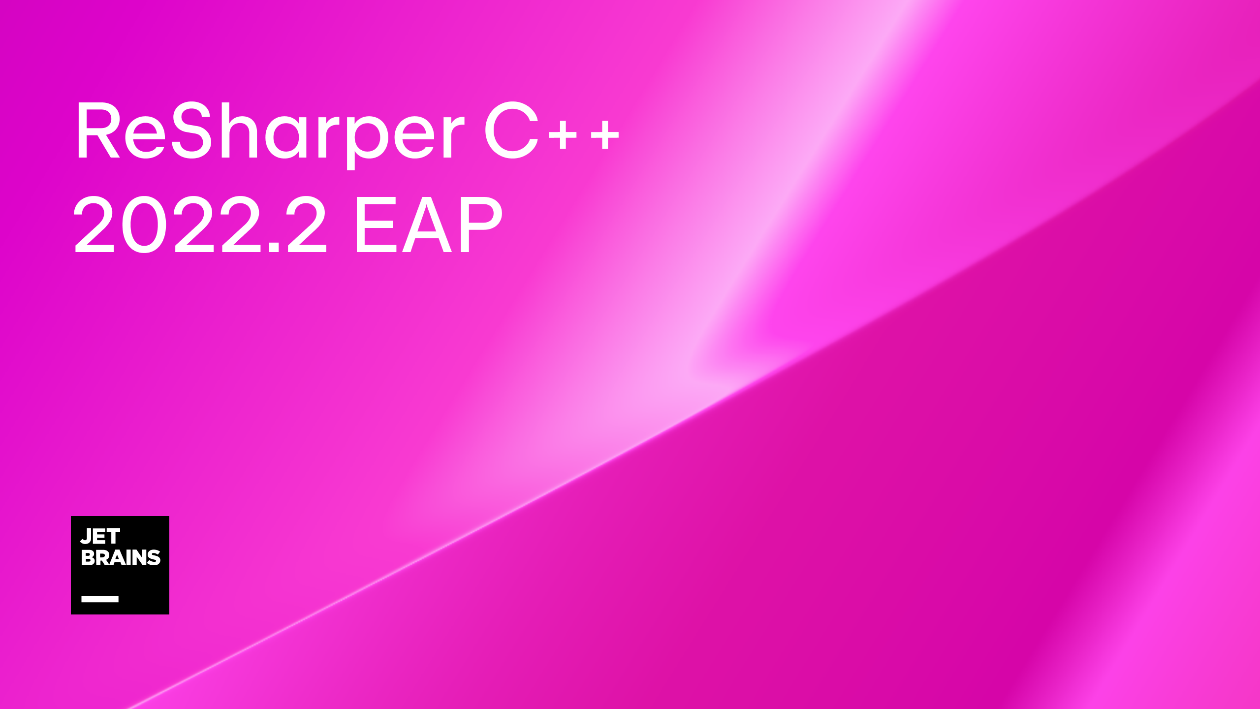 ReSharper C++ Starts the 2022.2 Early Access Program | The ReSharper ...