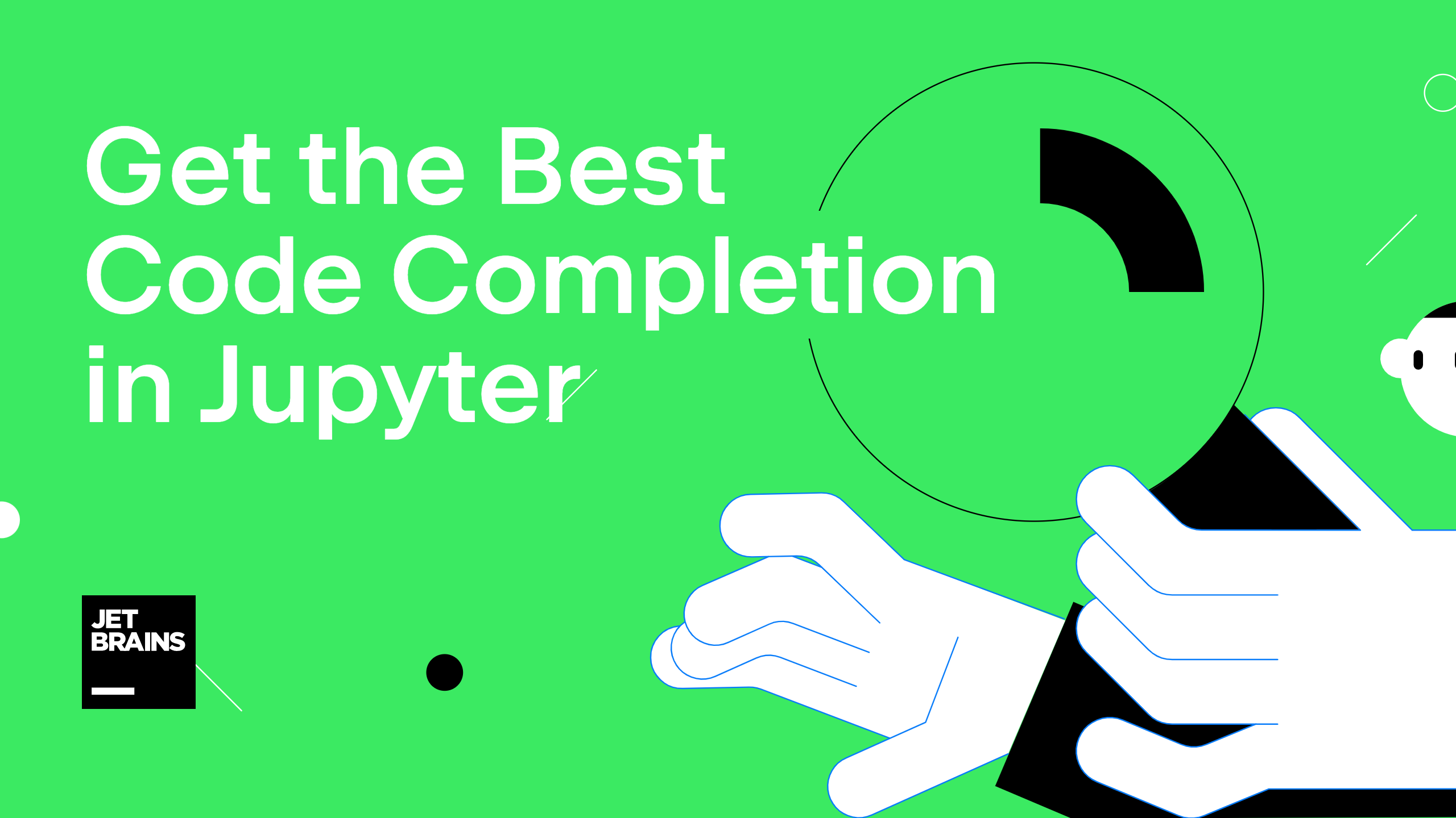 How To Get The Best Autocomplete In Jupyter Notebooks And More The 
