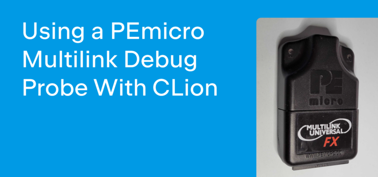 将 PEmicro Multilink 调试探头与 CLion 一起使用 | The JetBrains Blog