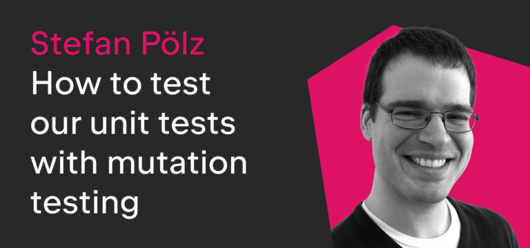 Stefan Pölz - How to test C# unit tests with mutation testing - Webinar ...