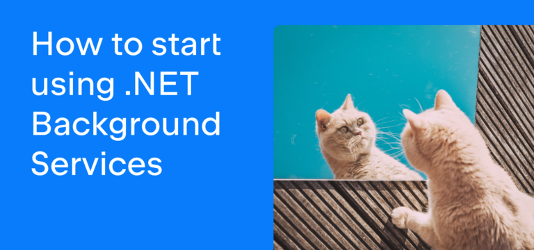 How to start using .NET Background Services | The .NET Tools Blog
