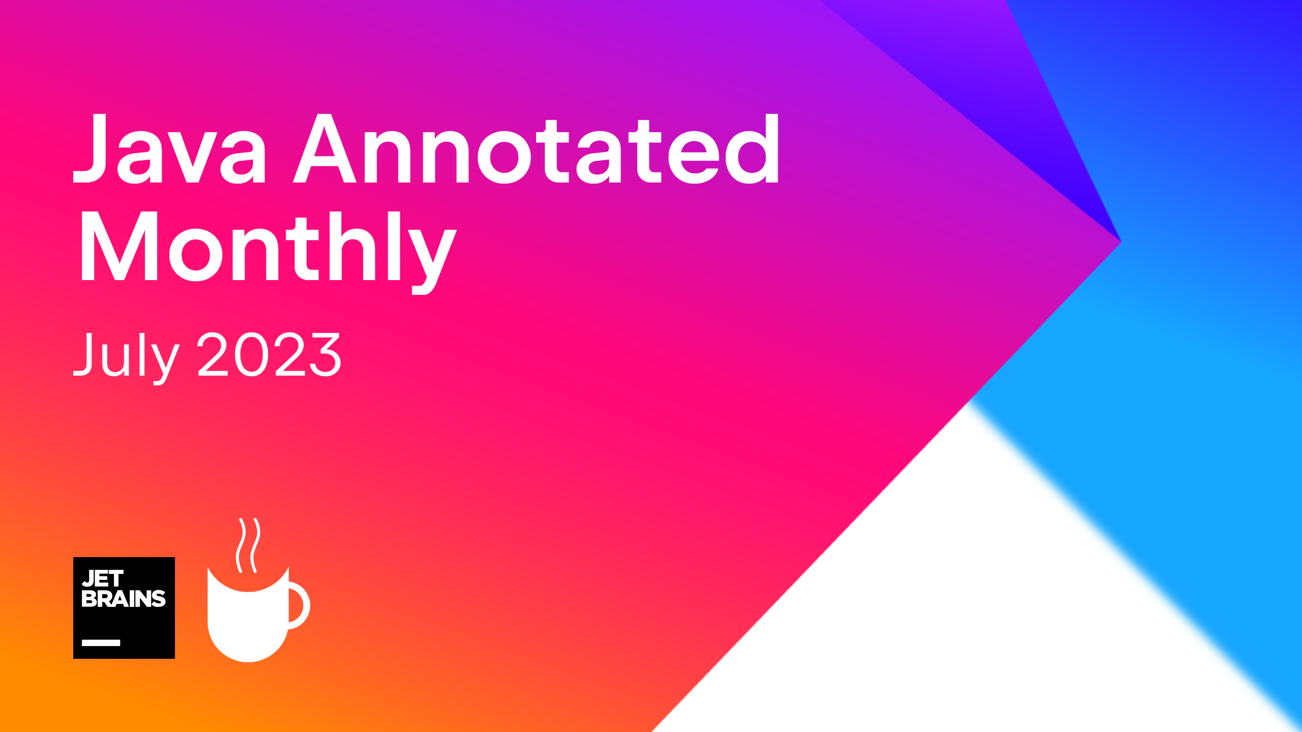 Java Annotated Monthly – July 2023 | The IntelliJ IDEA Blog