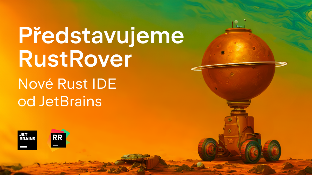 Představujeme RustRover –⁠ nové Rust IDE od společnosti JetBrains | The RustRover Blog