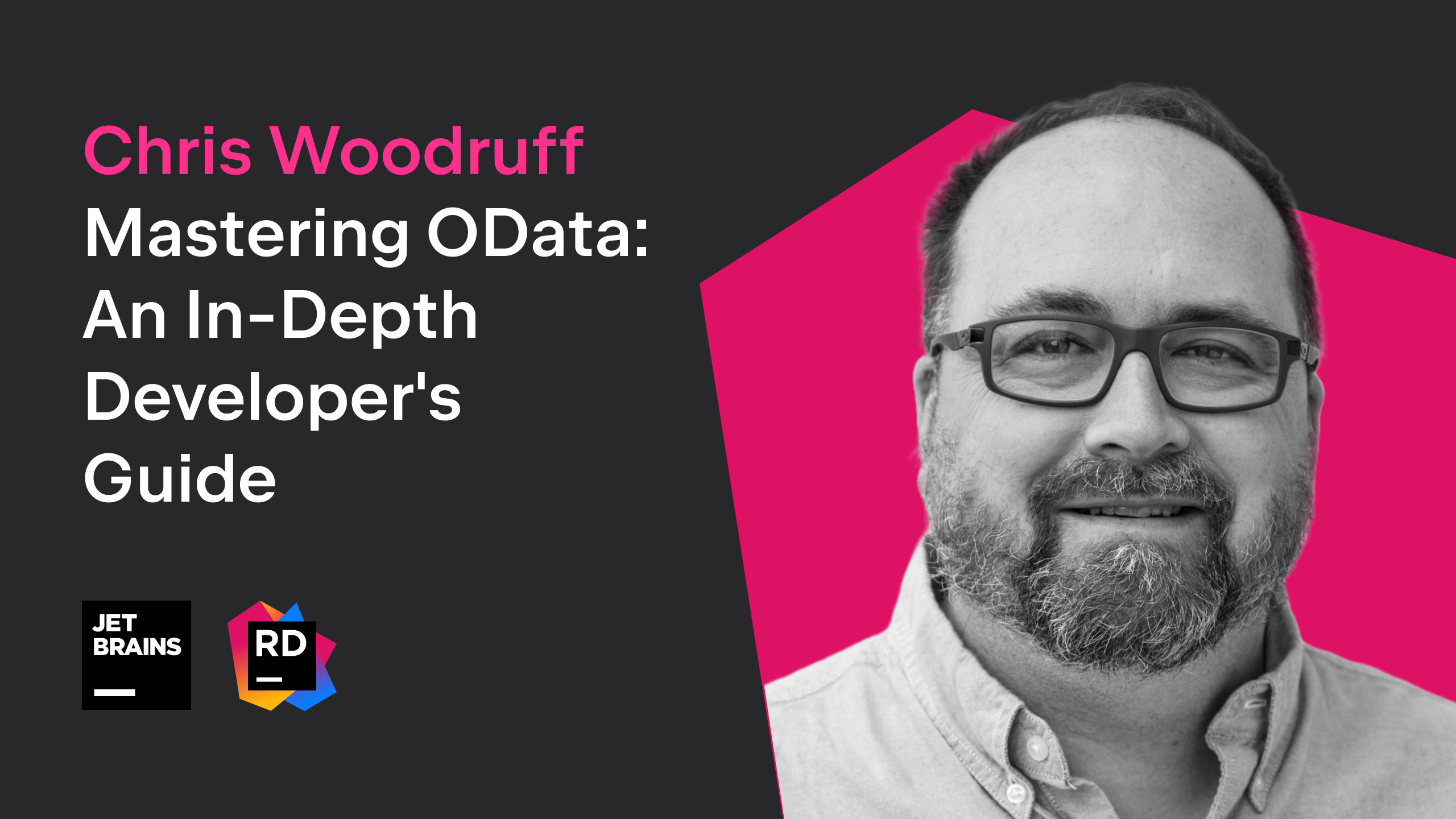 Webinar - Chris Woodruff - Mastering OData: An In-Depth Developer's ...