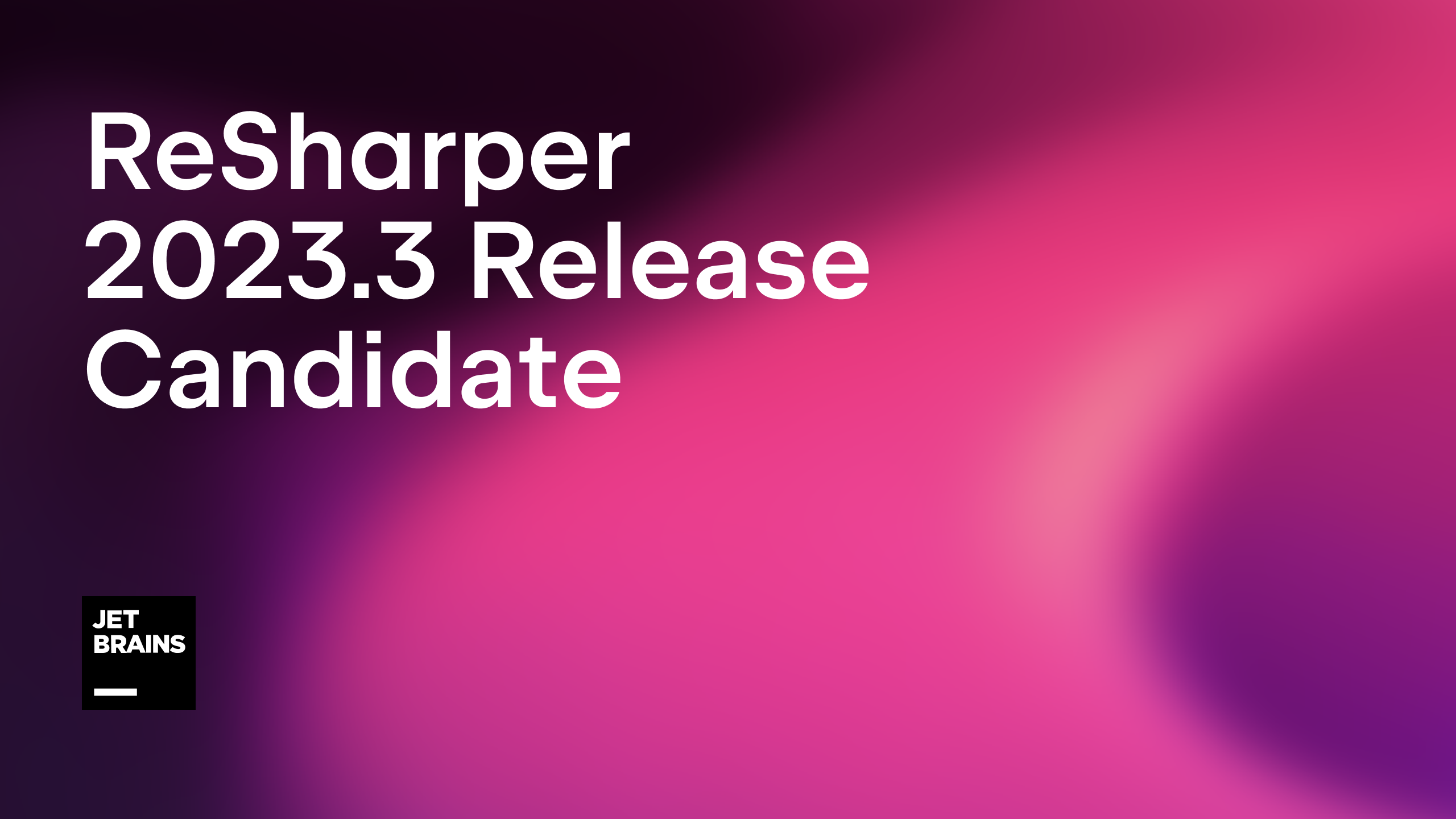 The ReSharper 2023.3 Release Candidate Is Now Available | The .NET Tools Blog