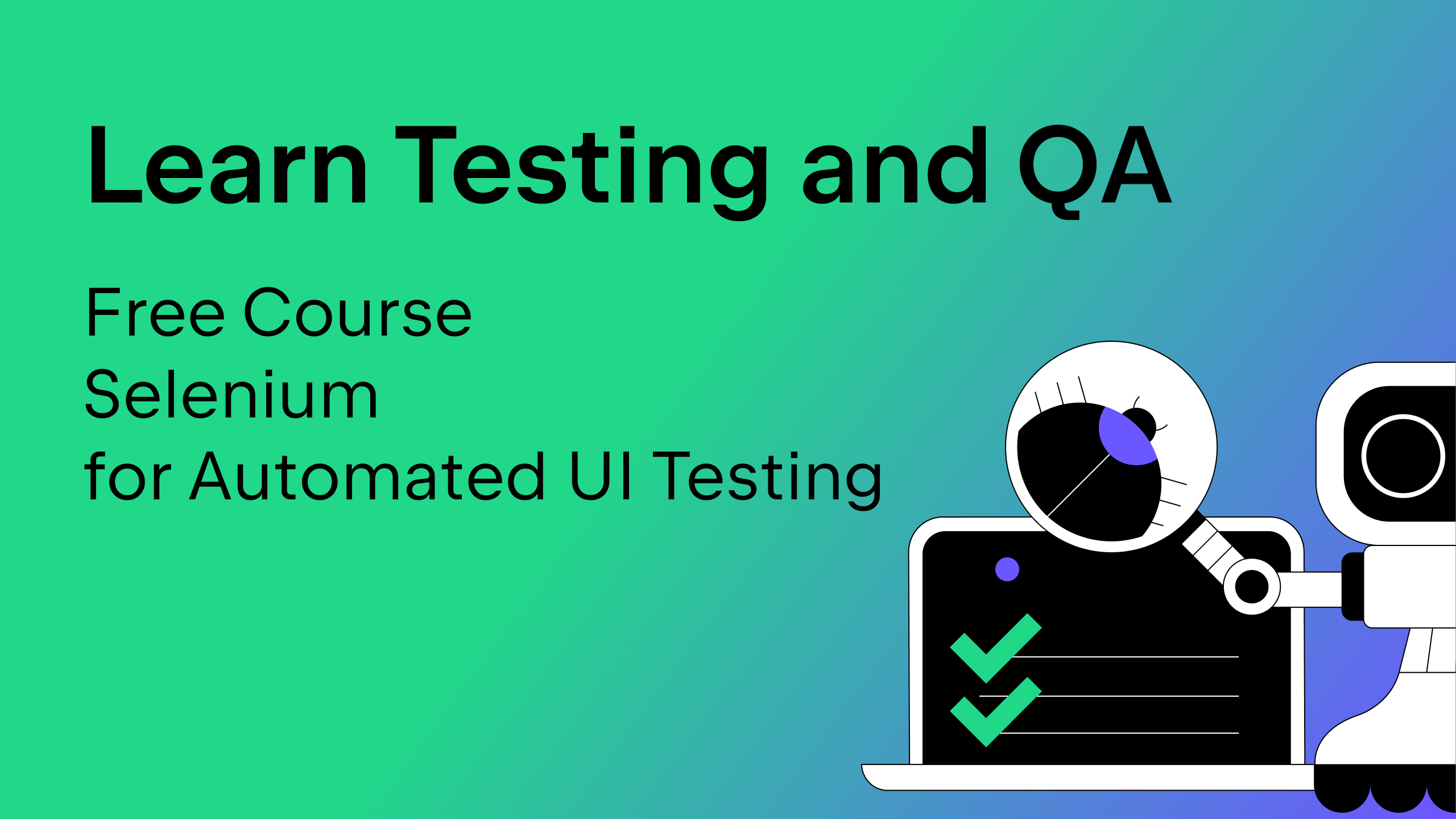 Learn To Test Software Automatically With Selenium And Python The