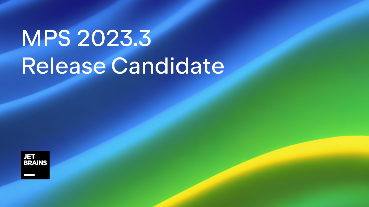 The MPS 2023.3 Release Candidate Is Out | The MPS Blog