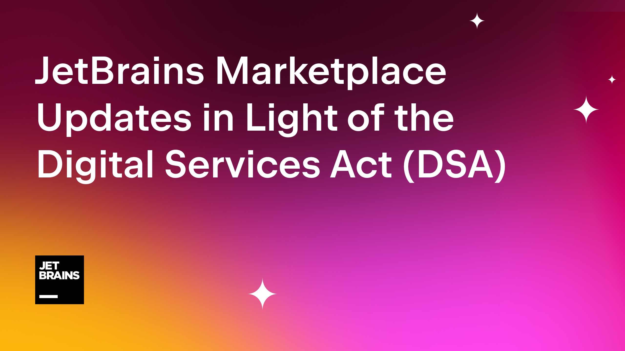 JetBrains Marketplace Updates in Light of the Digital Services Act (DSA ...