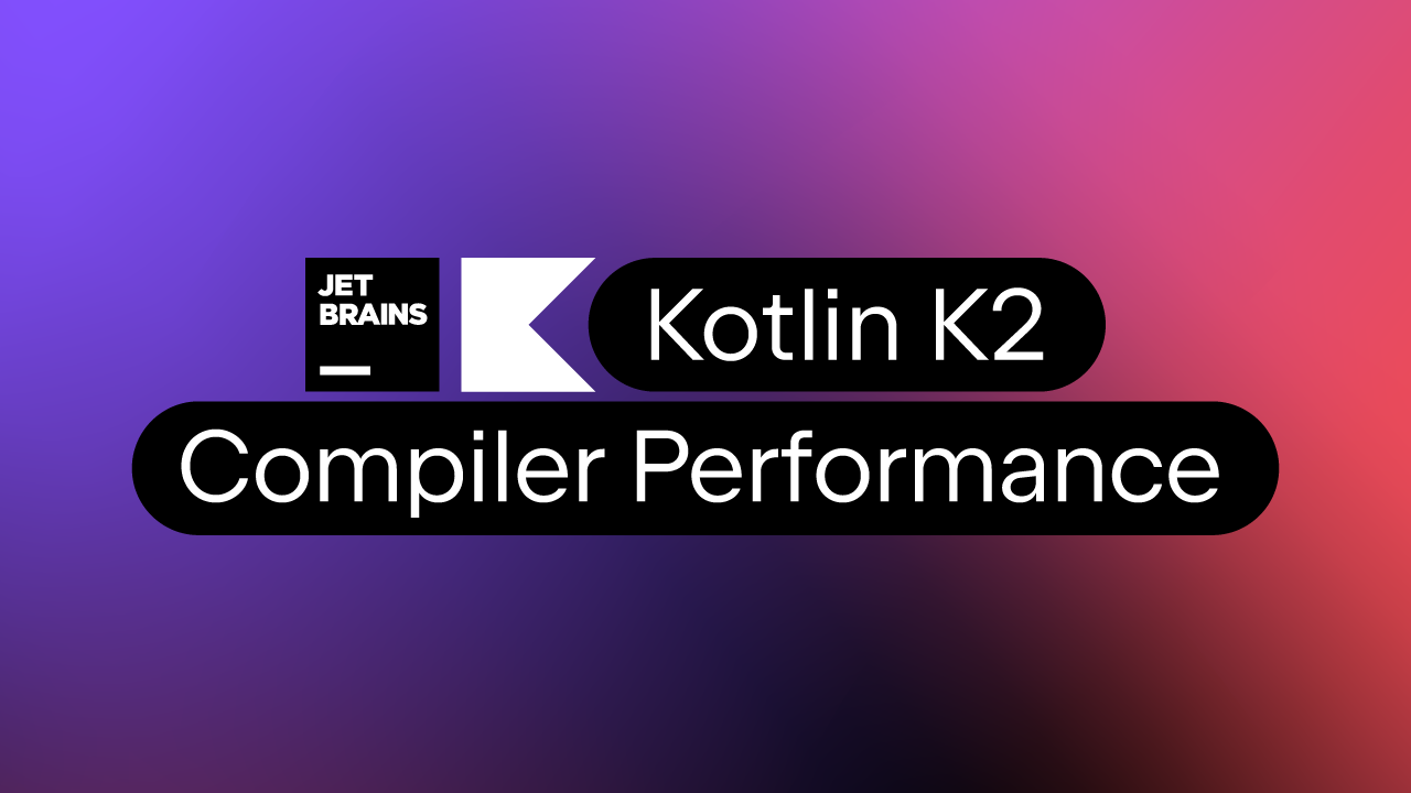 K2 컴파일러 성능 벤치마크 및 사용자 프로젝트에서 성능을 측정하는 방법 | The Kotlin Blog K2 컴파일러 성능 벤치마크 및 사용자 프로젝트에서 성능을 측정하는 방법 | The Kotlin Blog