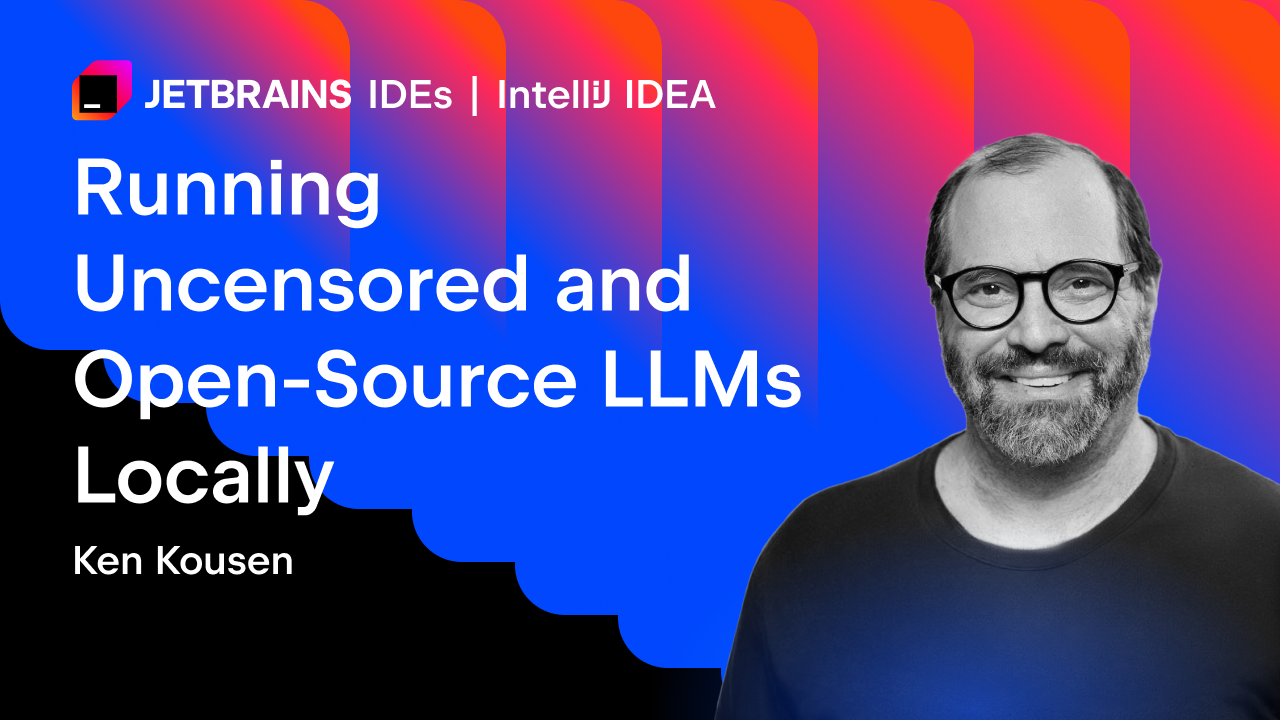 New Livestream: Running Uncensored and Open-Source LLMs on Your Local Machine | The IntelliJ ...