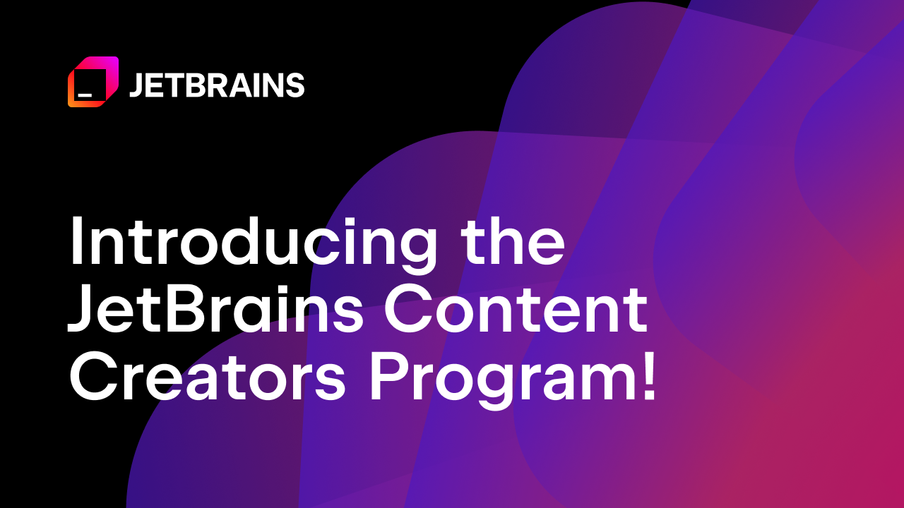Introducing the JetBrains Content Creators Program! | The JetBrains Blog Introducing the JetBrains Content Creators Program! | The JetBrains Blog