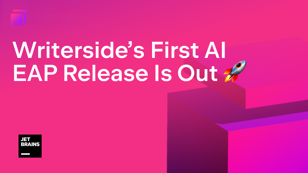 Writerside's First AI EAP Release is Out | The Writerside Blog
