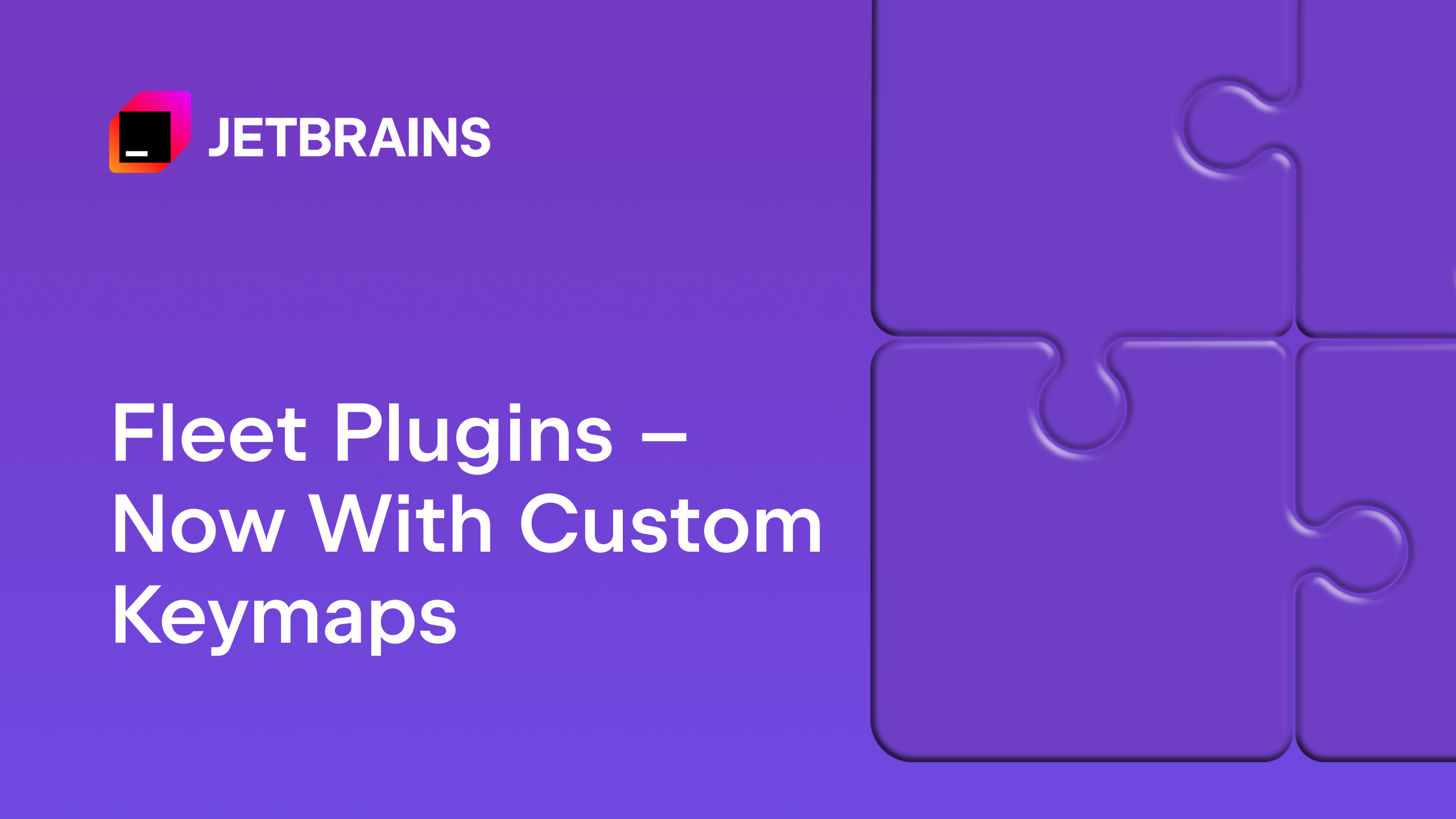 Fleet Plugins – Now With Сustom Keymaps | The Fleet Blog