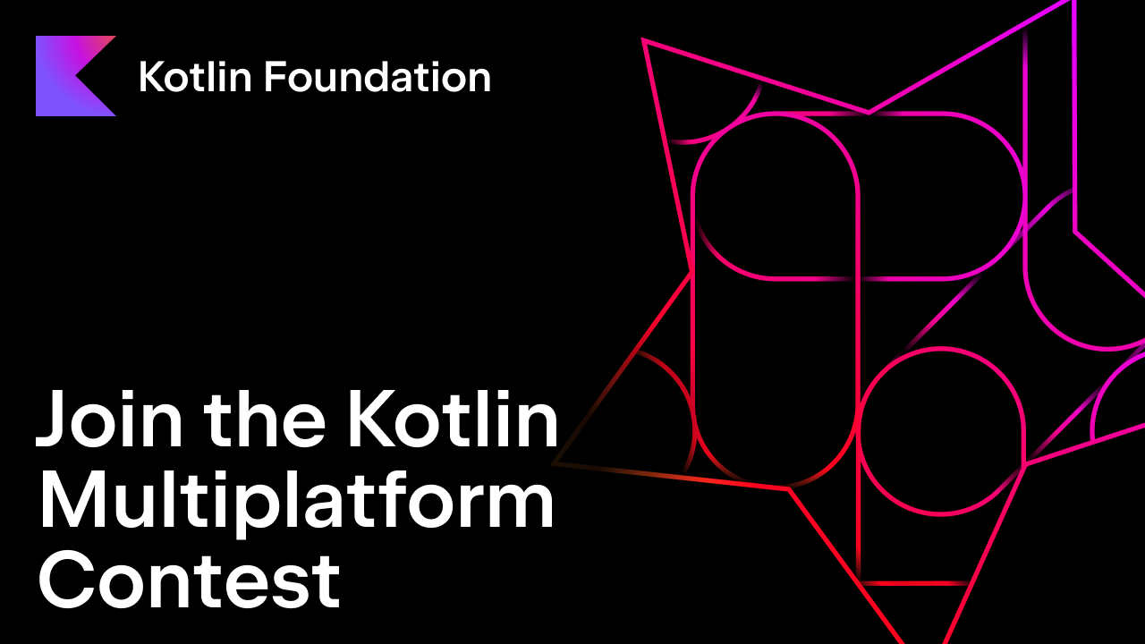 Créez un projet avec Kotlin Multiplatform et tentez de gagner une invitation à la KotlinConf ...