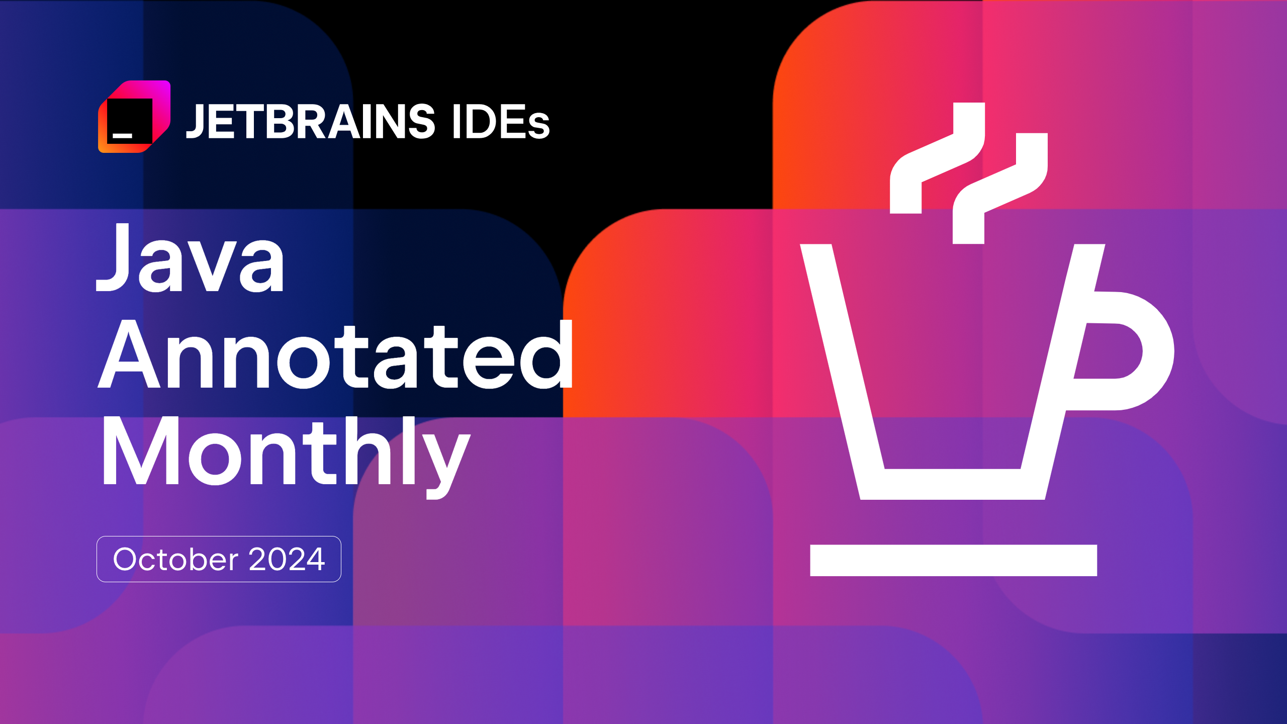 Java Annotated Monthly – October 2024 | The IntelliJ IDEA Blog