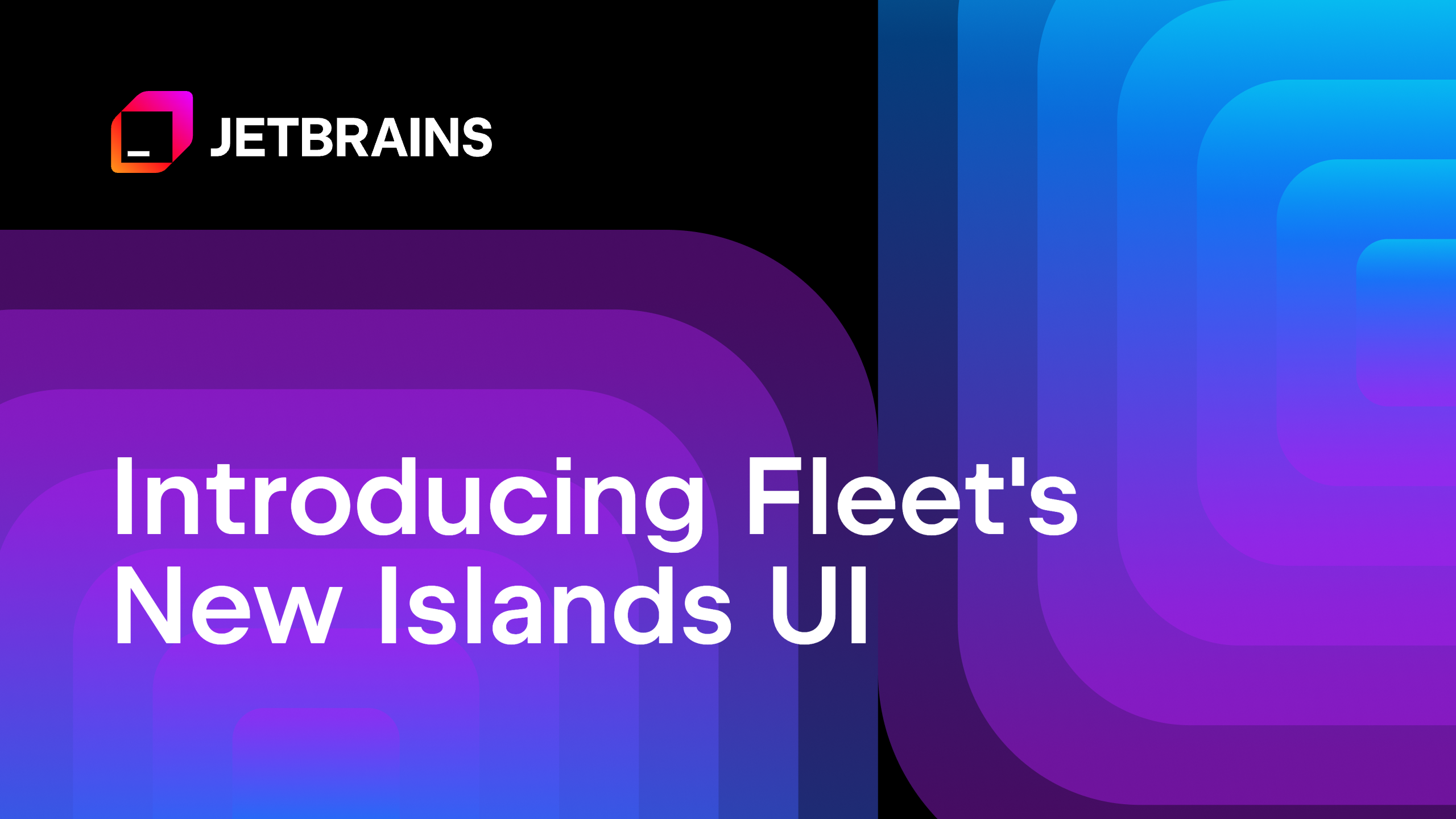 Introducing Fleet's New Islands UI | The Fleet Blog