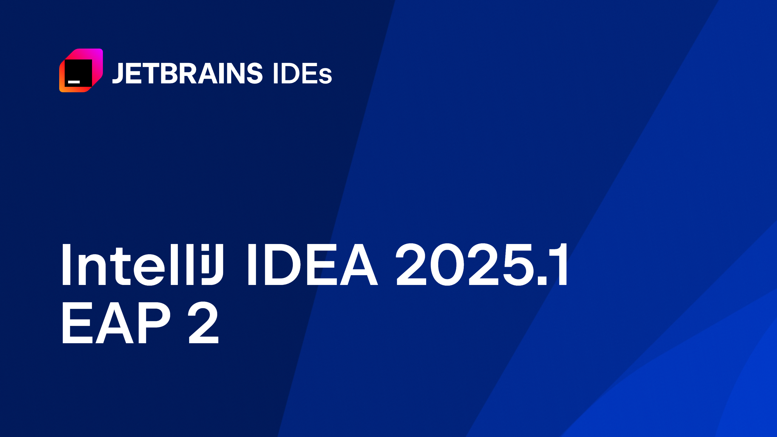 IntelliJ IDEA 2025.1 EAP 2: Containerfile Support and Updates for ...