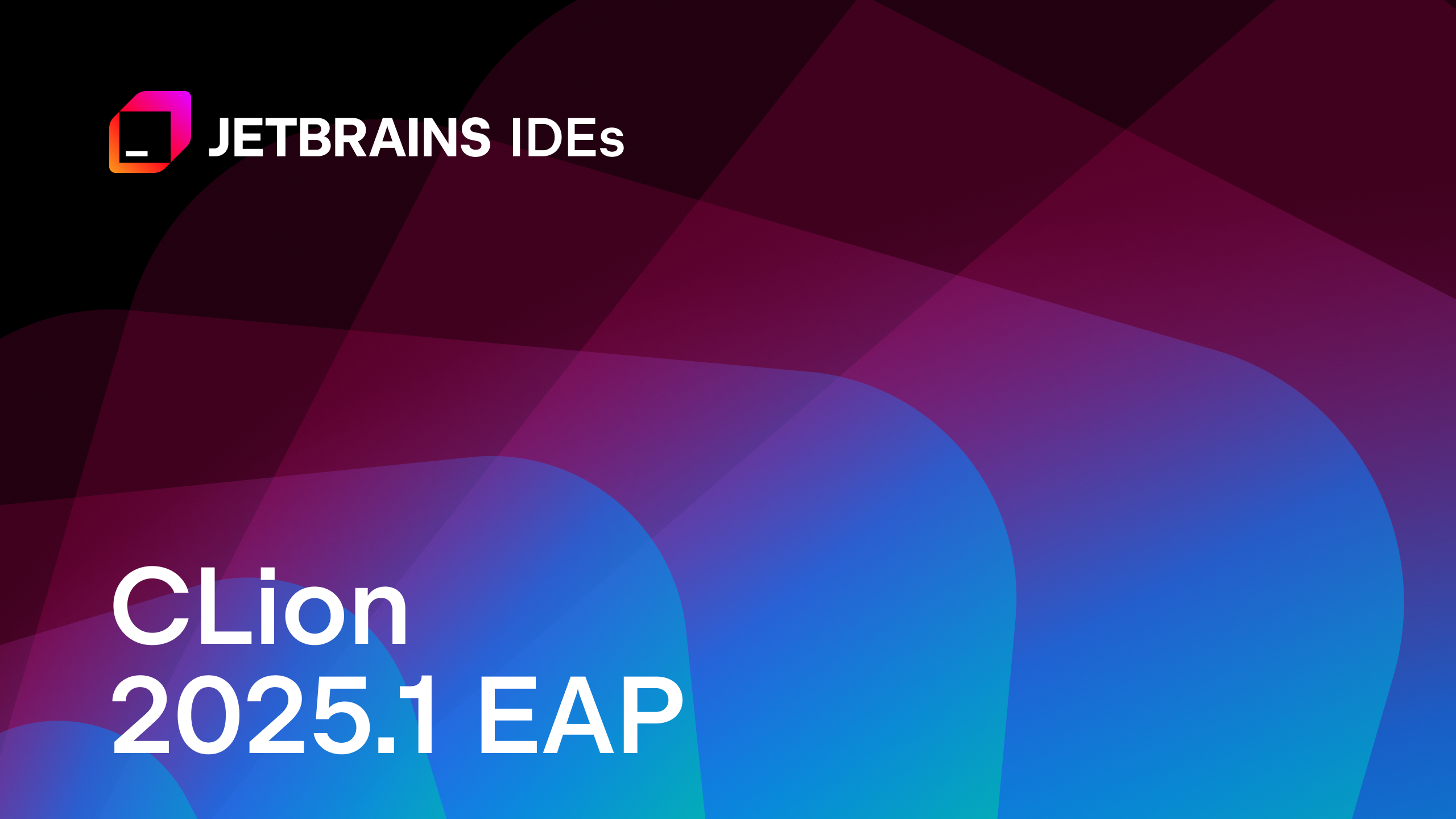 The CLion 2025.1 Early Access Program Is Open | The CLion Blog