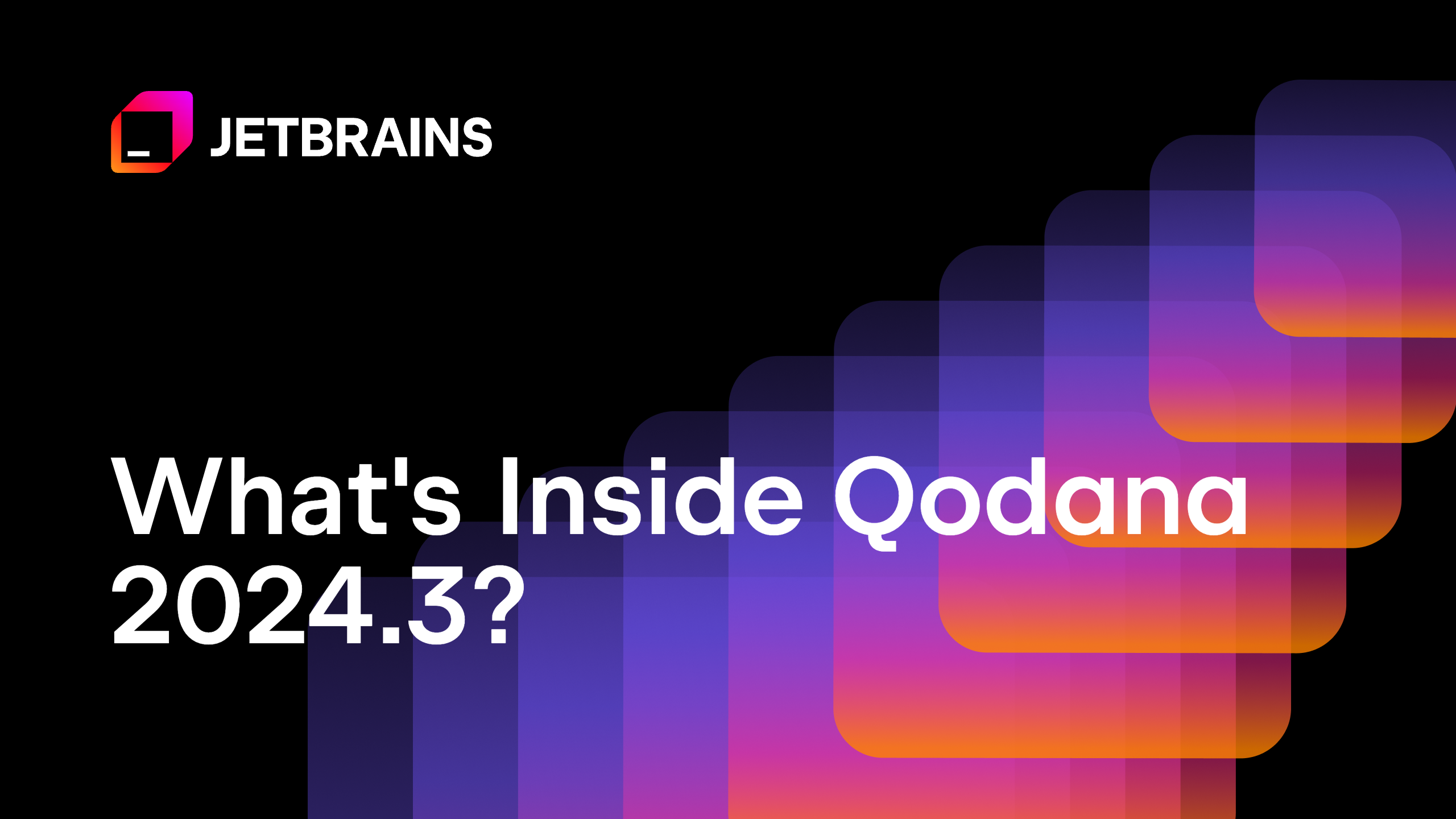 Qodana 2024.3 Release |The Qodana Blog