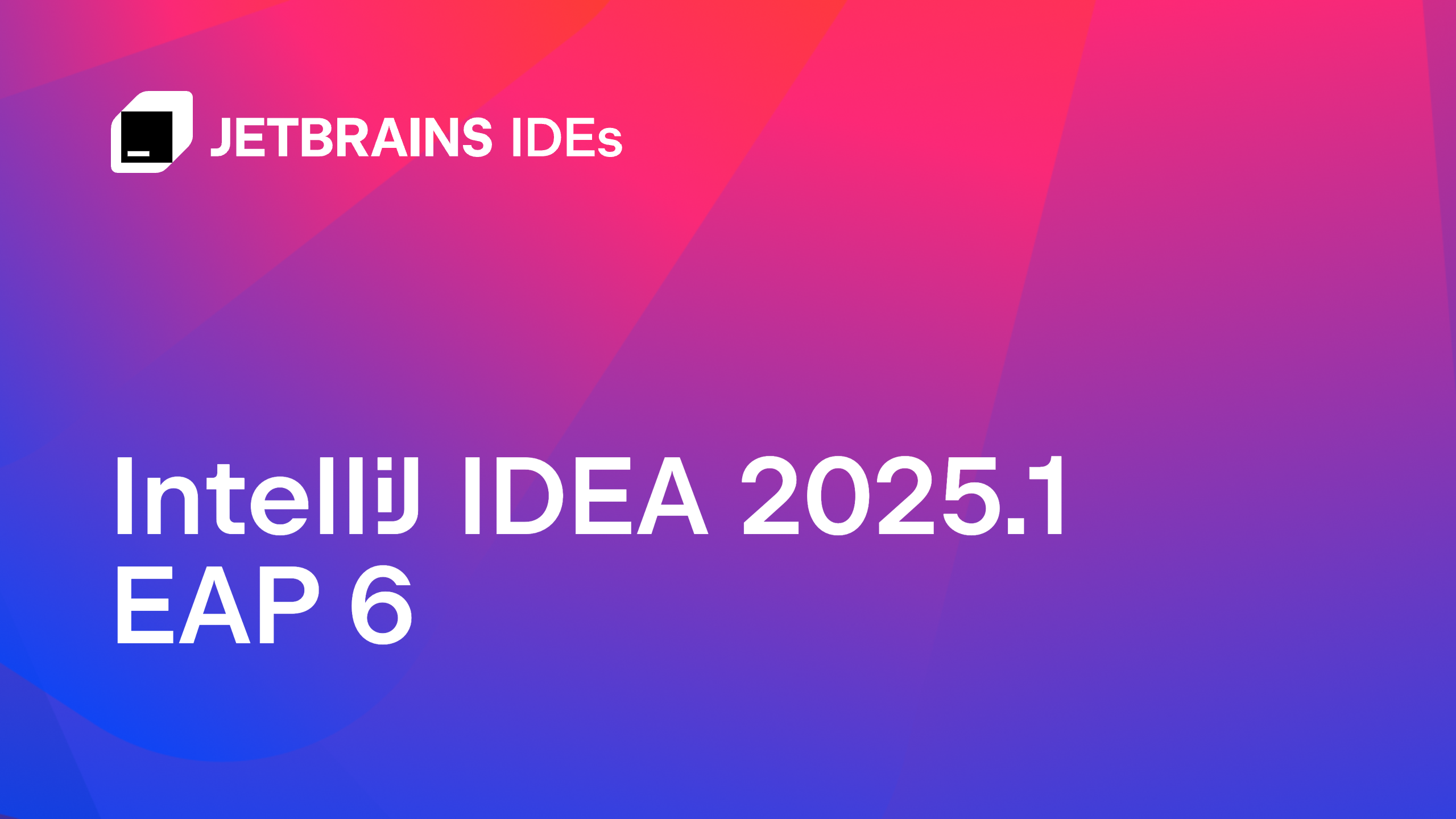 IntelliJ IDEA 2025.1 EAP 6: Interactive Scratch Files in K2 Mode, Enhanced Dependency Resolution ...