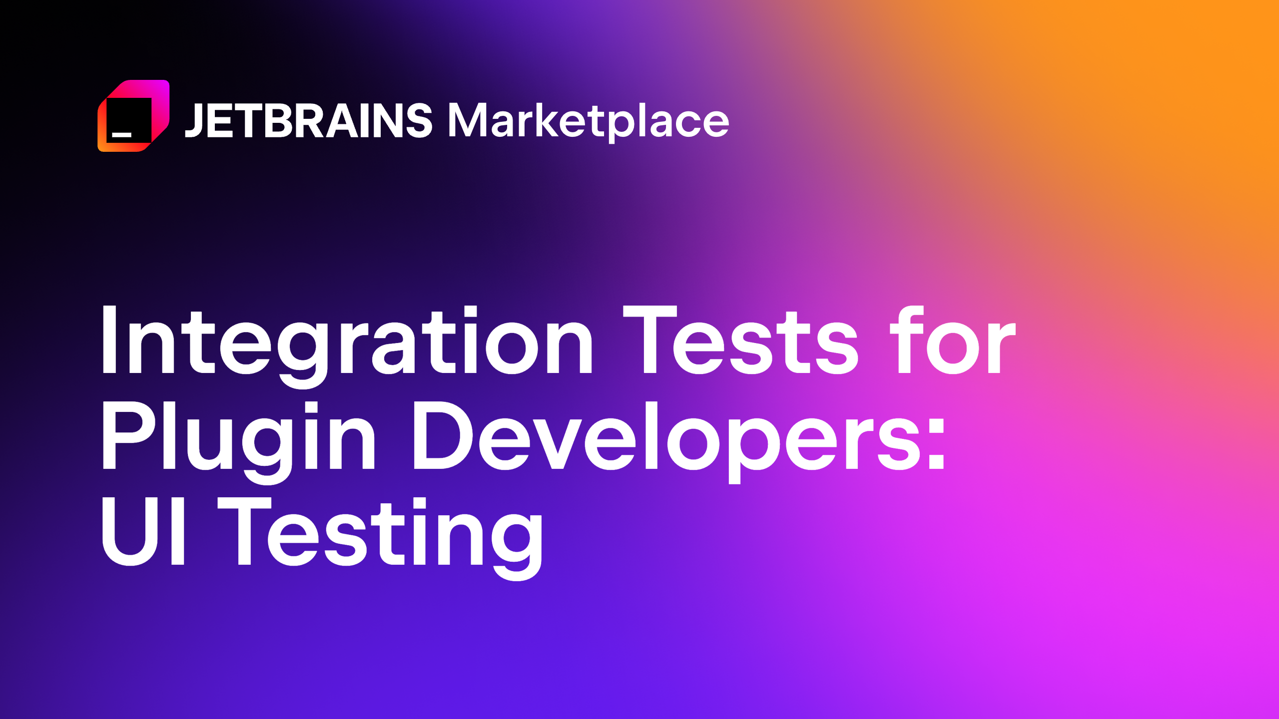 Integration Tests for Plugin Developers: UI Testing | The JetBrains ...