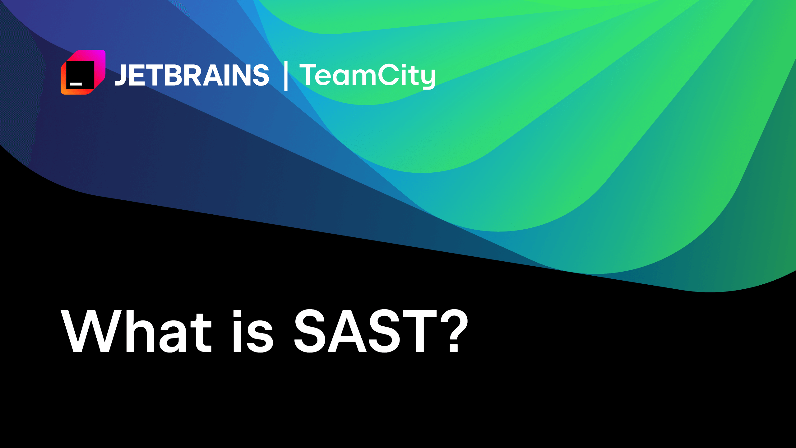What Is SAST? A Guide to Static Application Security Testing | The ...
