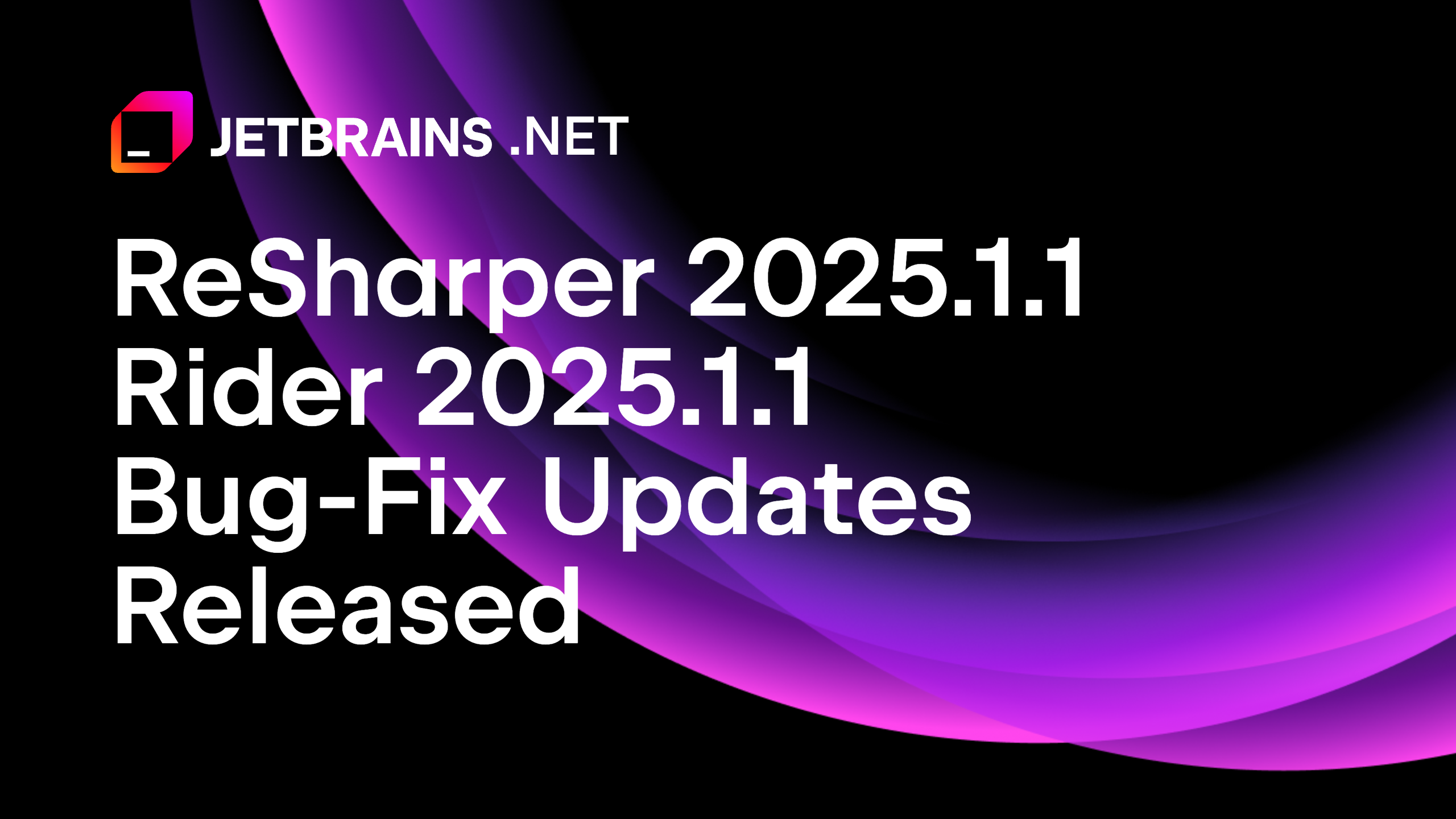 The First Set of Bug Fixes for ReSharper and Rider 2025.1 Is Here ...
