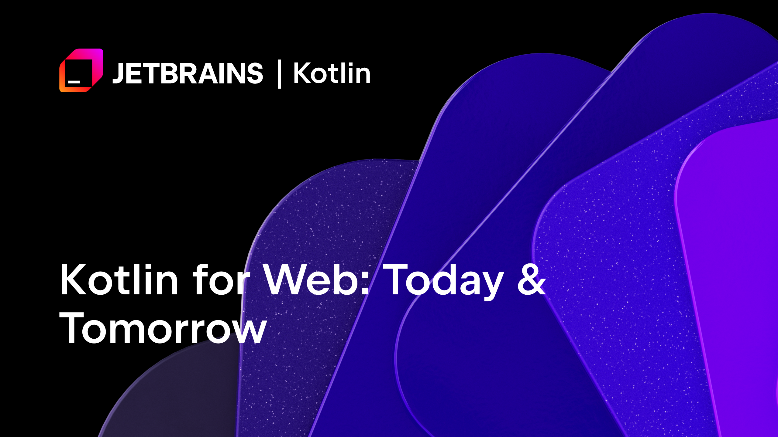 Present and Future of Kotlin for Web | The Kotlin Blog