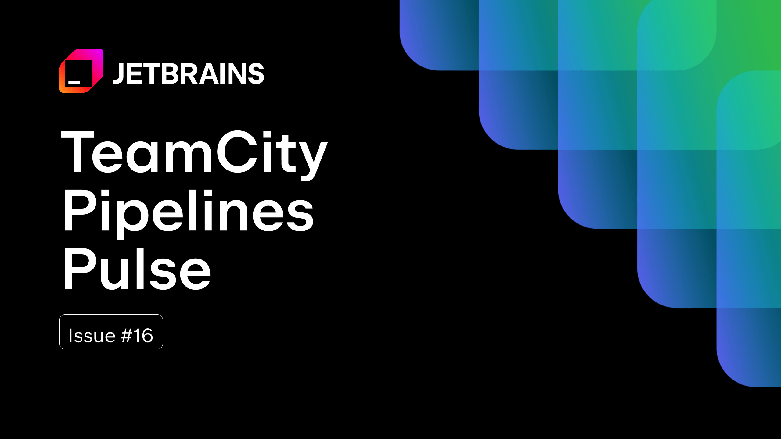 TeamCity Pipelines Pulse: Webhooks, Job-Level Parameters, And More ...