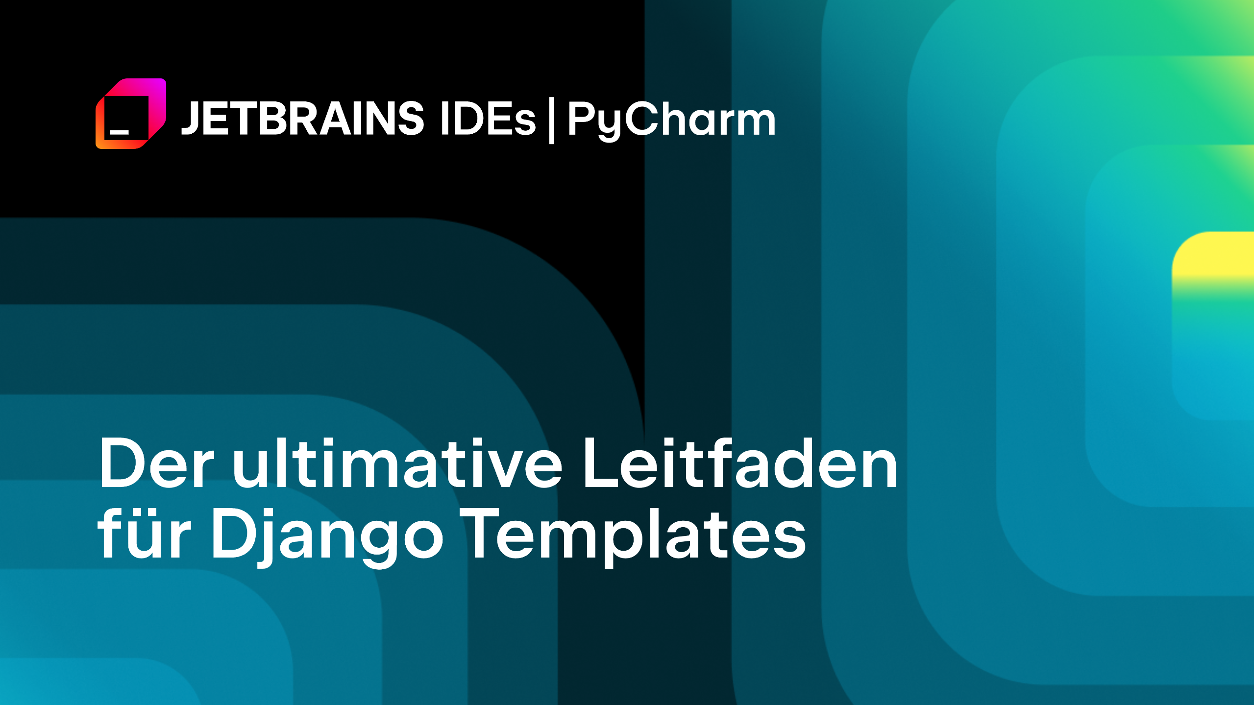 Der ultimative Leitfaden für Django Templates | The PyCharm Blog