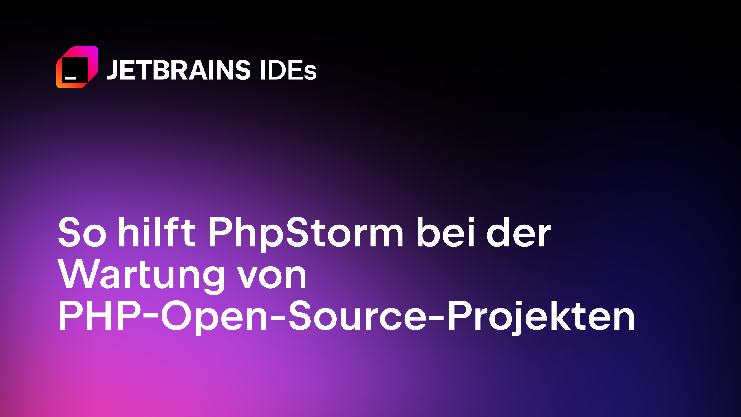 So hilft PhpStorm bei der Wartung von PHP-Open-Source-Projekten ...