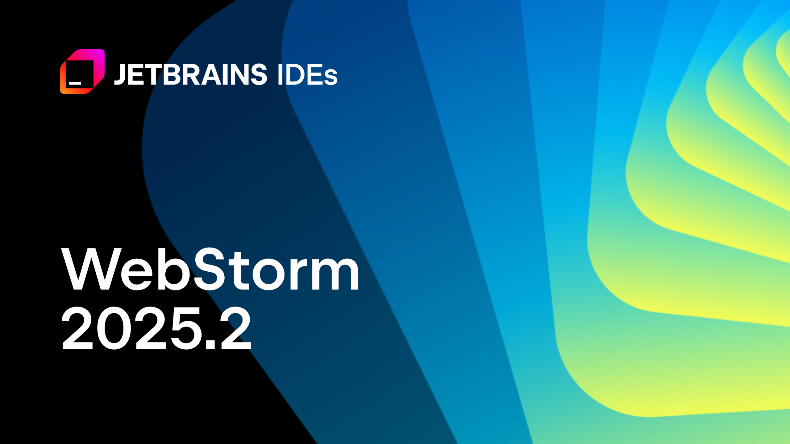WebStorm 2025.2: TypeScript-Go Language Server Support, Baseline Support, Bun Improvements, and ...