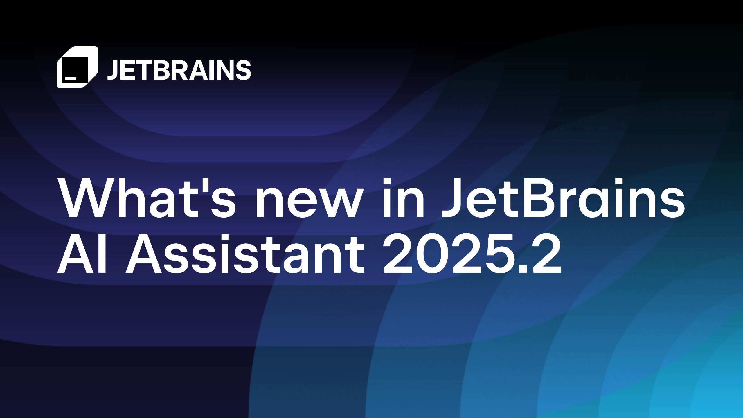 JetBrains AI Assistant Update: Better Context, Greater Offline ...