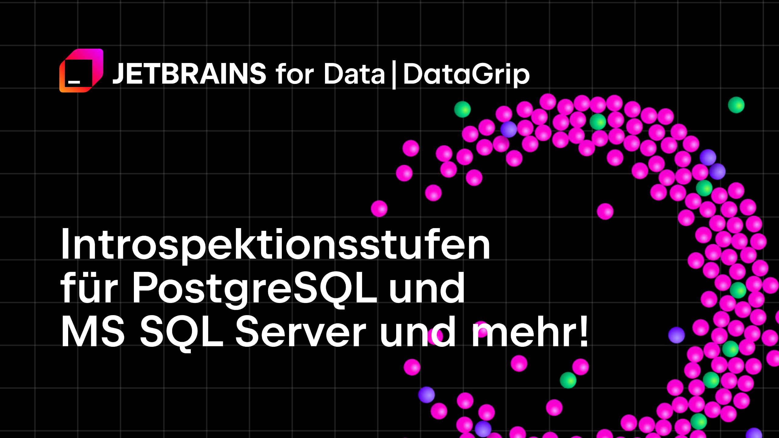 DataGrip 2025.2: Datenbankobjekte als KI-Kontext, Introspektionsstufen ...