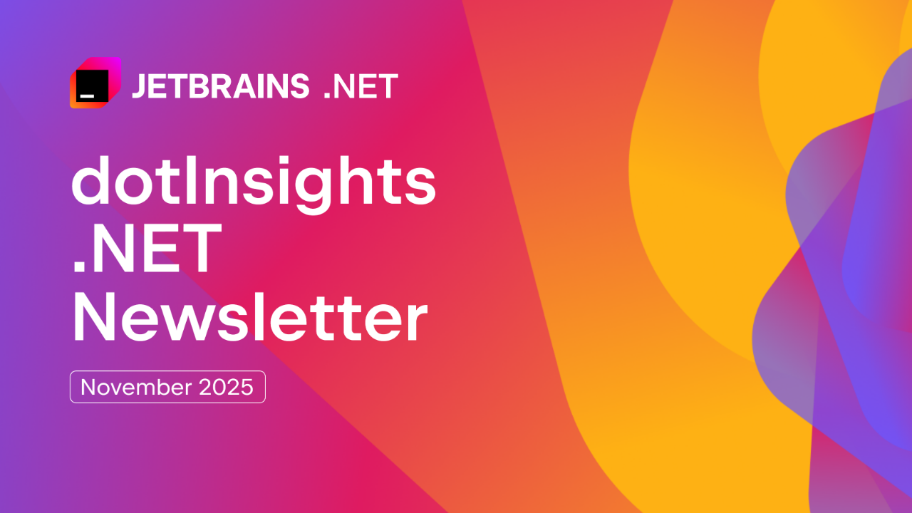 dotInsights | November 2025 | The .NET Tools Blog