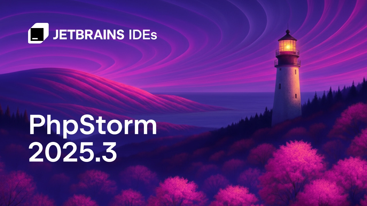 Chegou o PhpStorm 2025.3 | The PhpStorm Blog